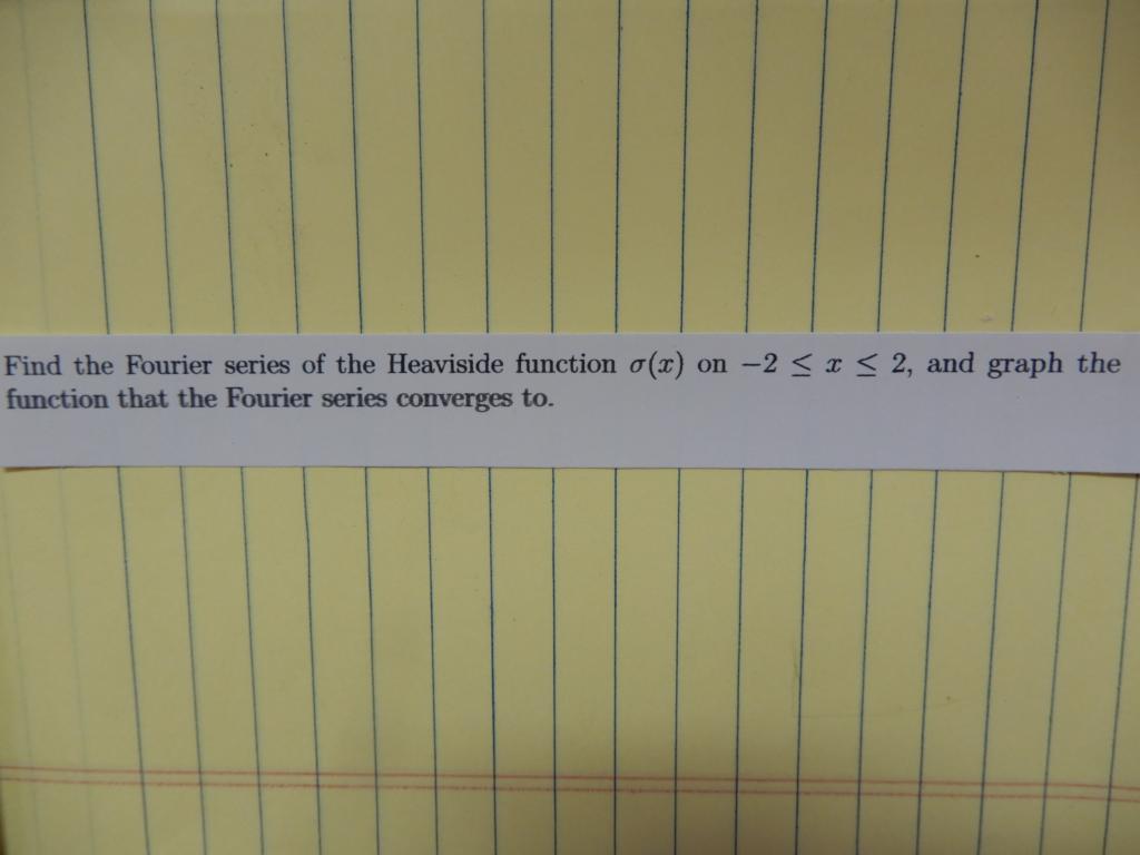 Solved Find the Fourier series of the Heaviside function | Chegg.com