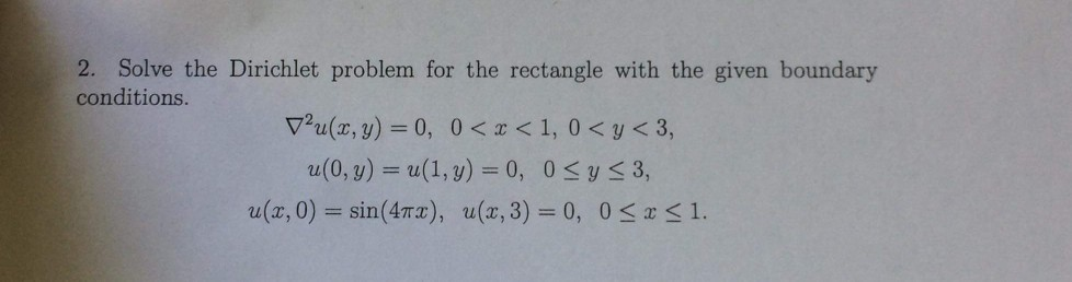 Solved 2. Solve the Dirichlet problem for the rectangle with | Chegg.com