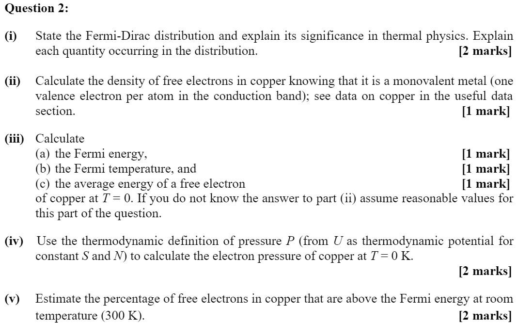 Solved Question 2: (i) State the Fermi-Dirac distribution | Chegg.com