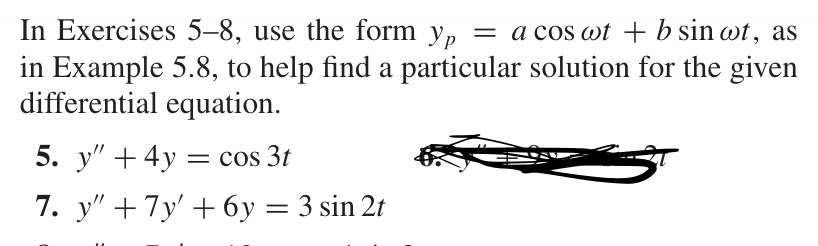 Solved In Exercises 5–8, use the form yp = a cos wt + b sin | Chegg.com