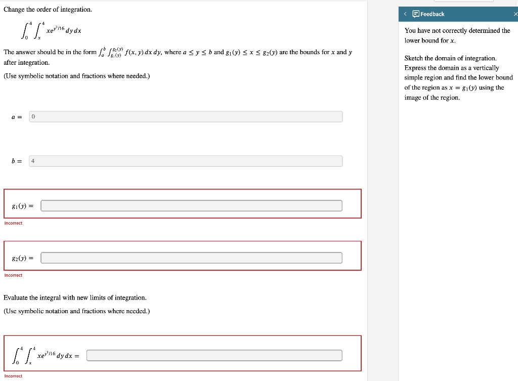 Solved Change the order of integration. The answer should be | Chegg.com