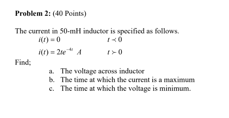 Solved Problem 2: (40 Points) The current in 50-mH inductor | Chegg.com
