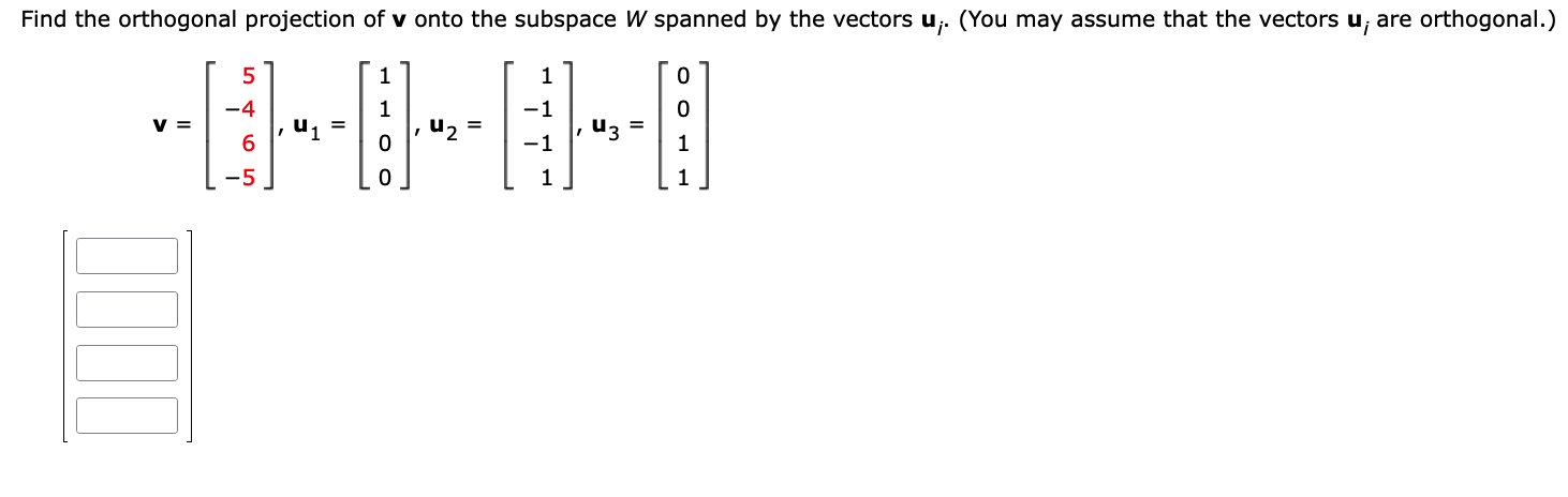 Solved Find the orthogonal projection of v onto the subspace | Chegg.com