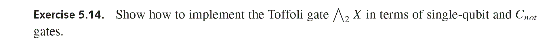Solved Exercise 514 Show How To Implement The Toffoli Gate