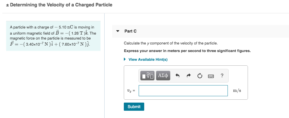 Solved Determining the Velocity of a Charged Particle Part C | Chegg.com
