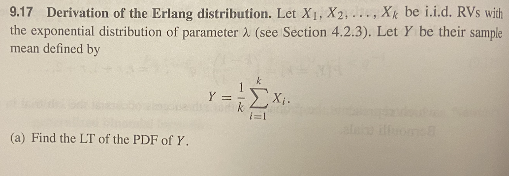 Solved 9.17 Derivation of the Erlang distribution. Let X1, | Chegg.com