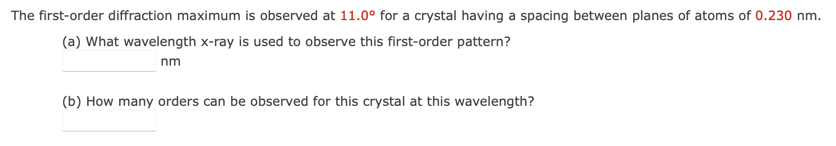 Solved The first-order diffraction maximum is observed at | Chegg.com