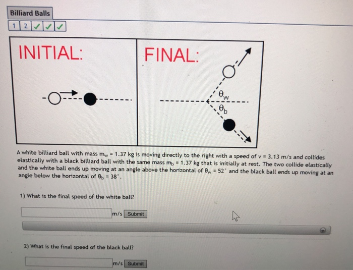 Solved Billiard Balls INITIAL: FINAL A white billiard ball | Chegg.com