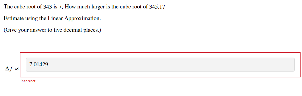 Solved The cube root of 343 is 7 . How much larger is the | Chegg.com