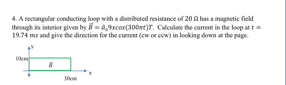 Solved 4. A rectangular conducting loop with a distributed | Chegg.com