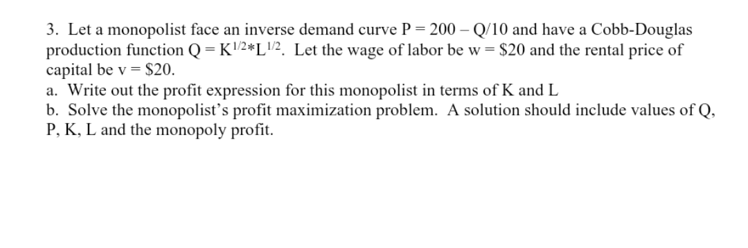 Solved 3. Let a monopolist face an inverse demand curve | Chegg.com