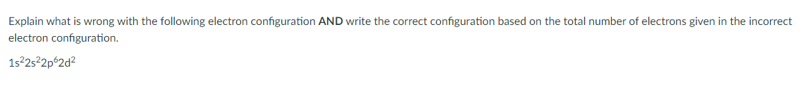 Solved Explain what is wrong with the following electron | Chegg.com