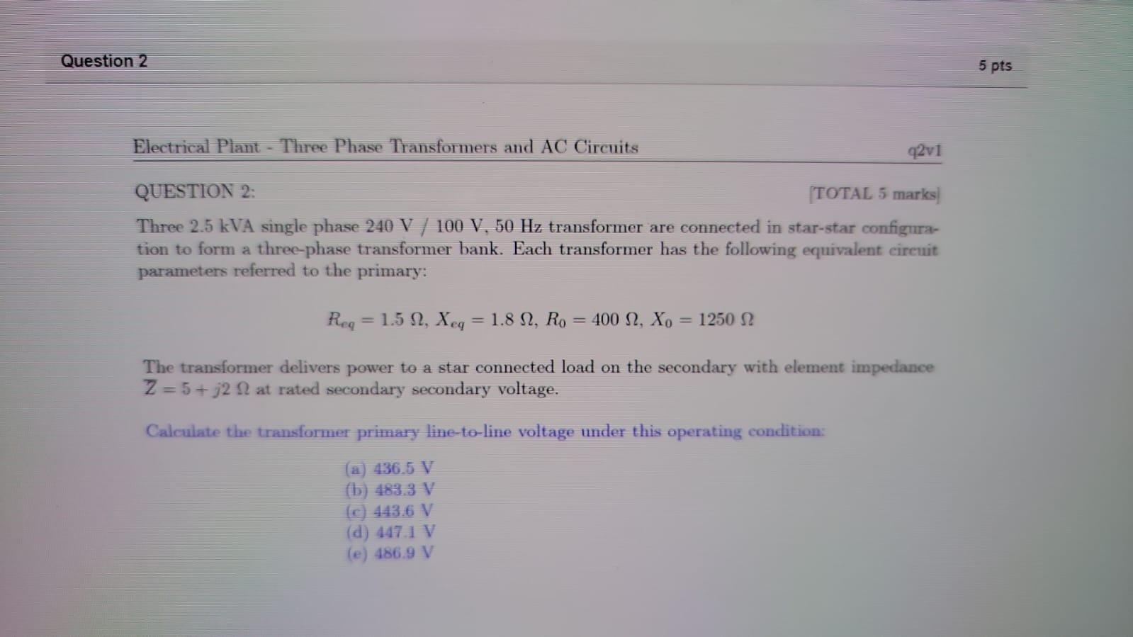 Solved Question 2 5 pts Electrical Plant - Three Phase | Chegg.com