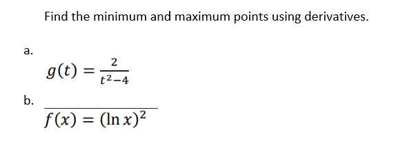 Solved Find the minimum and maximum points using | Chegg.com