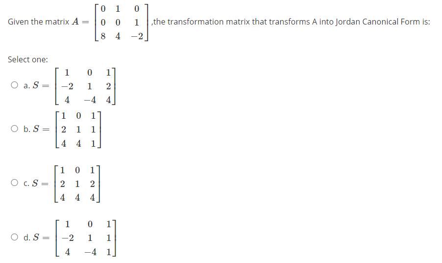 0 1 0 Given the matrix A 0 0 1 ,the transformation | Chegg.com