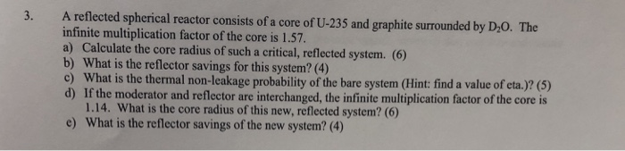 3 A Reflected Spherical Reactor Consists Of A Core