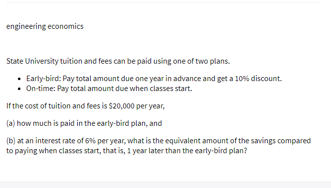 Solved engineering economics State University tuition and | Chegg.com
