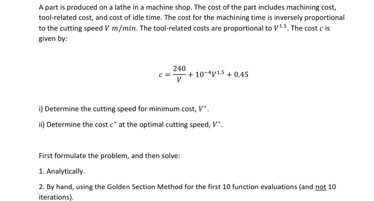 Solved A part is produced on a lathe in a machine shop. The | Chegg.com