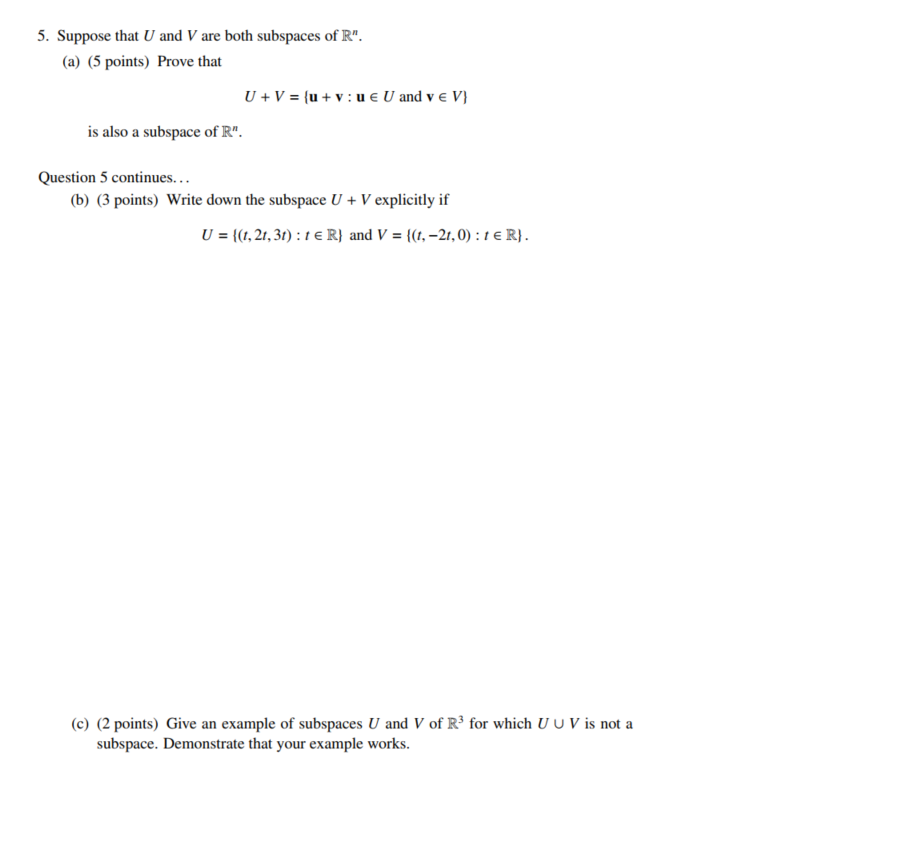 Solved 5. Suppose that U and V are both subspaces of Rn. (a) | Chegg.com