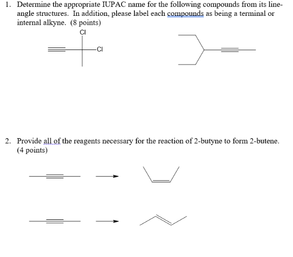 Solved 1. Determine the appropriate IUPAC name for the | Chegg.com