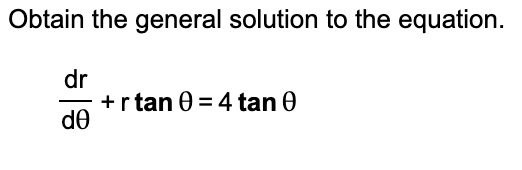 Solved Obtain the general solution to the | Chegg.com