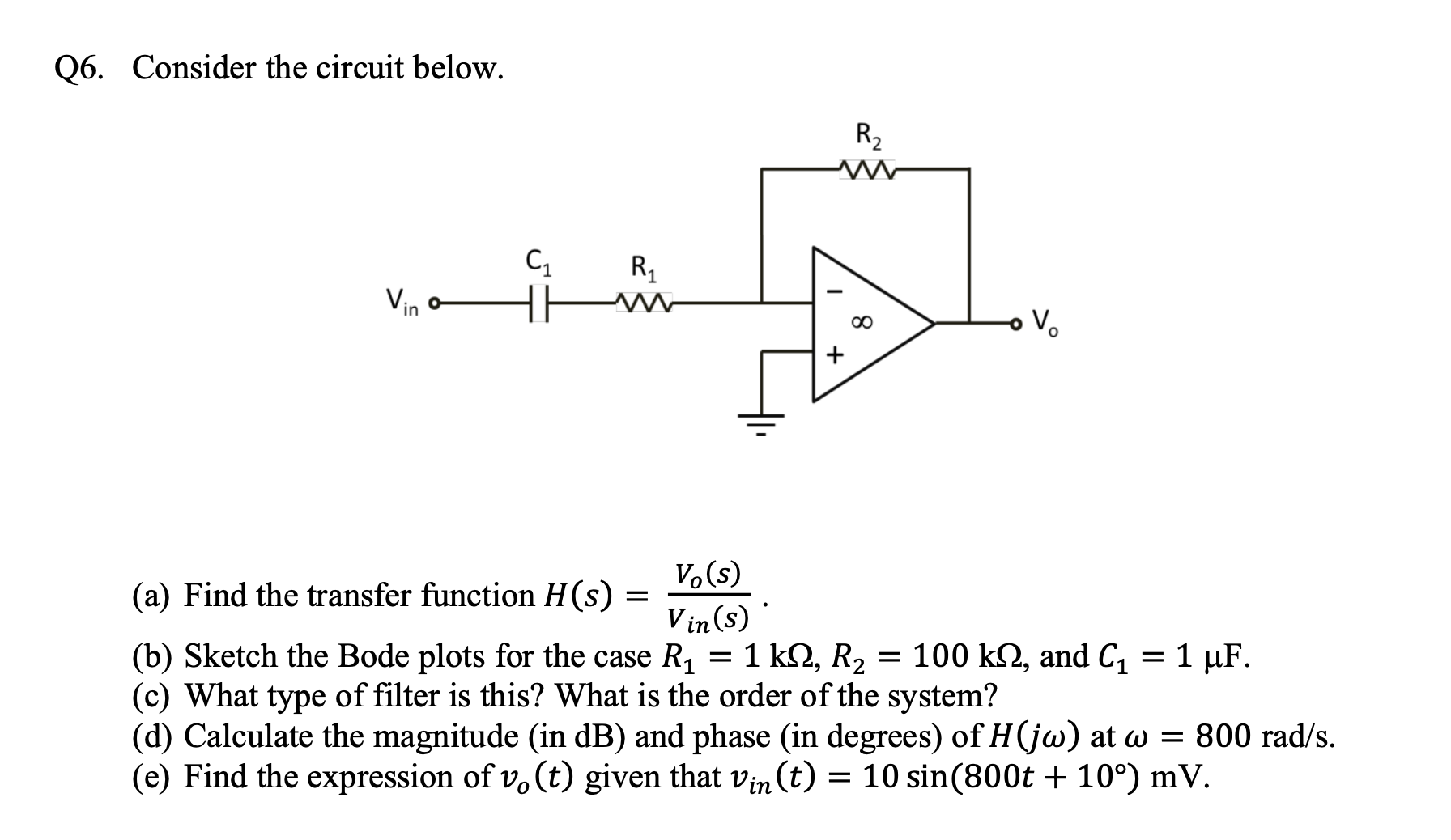 Solved Q6. Consider the circuit below. (a) Find the transfer | Chegg.com