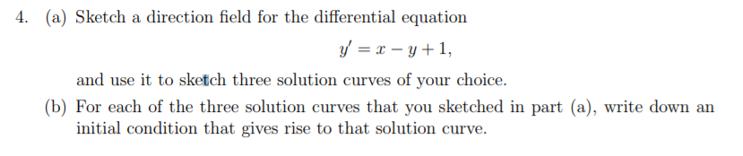 Solved 4. (a) Sketch a direction field for the differential | Chegg.com