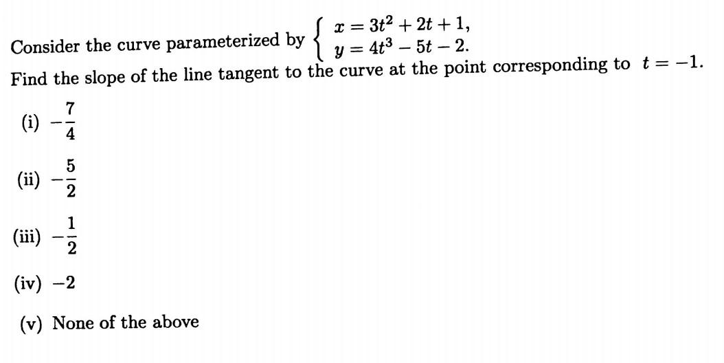 Solved Consider The Curve Parameterized By X 3t2 2t 