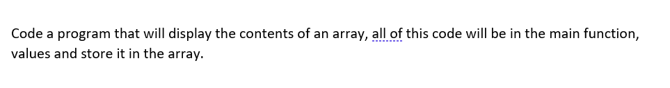 Solved Code a program that will display the contents of an | Chegg.com