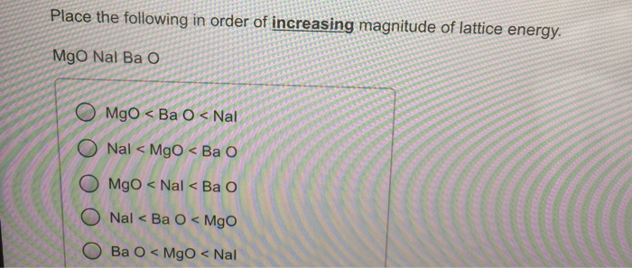 Solved Place the following in order of increasing magnitude | Chegg.com