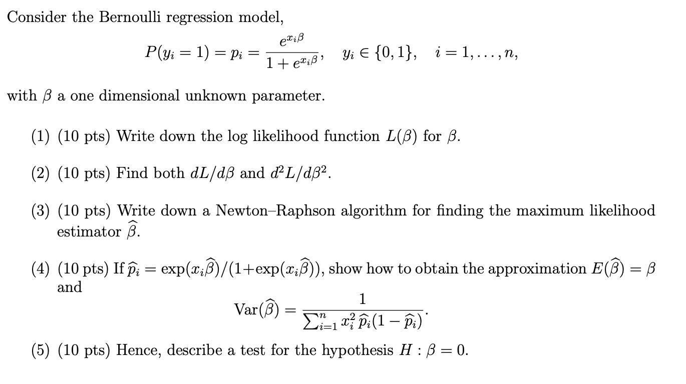 Solved Consider the Bernoulli regression model, | Chegg.com