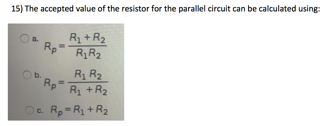 Solved The accepted value of the resistor for the parallel | Chegg.com