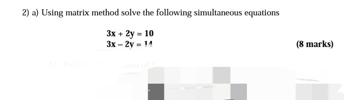 Solved 2) a) Using matrix method solve the following | Chegg.com
