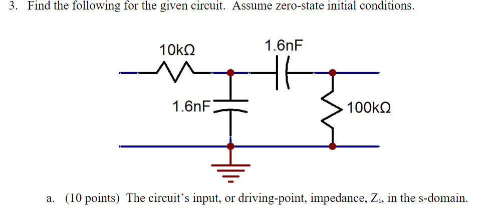 Solved 3. Find the following for the given circuit. Assume | Chegg.com