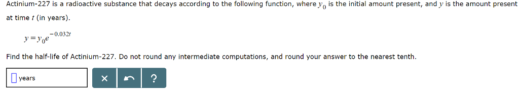 Solved Actinium-227 is a radioactive substance that decays | Chegg.com