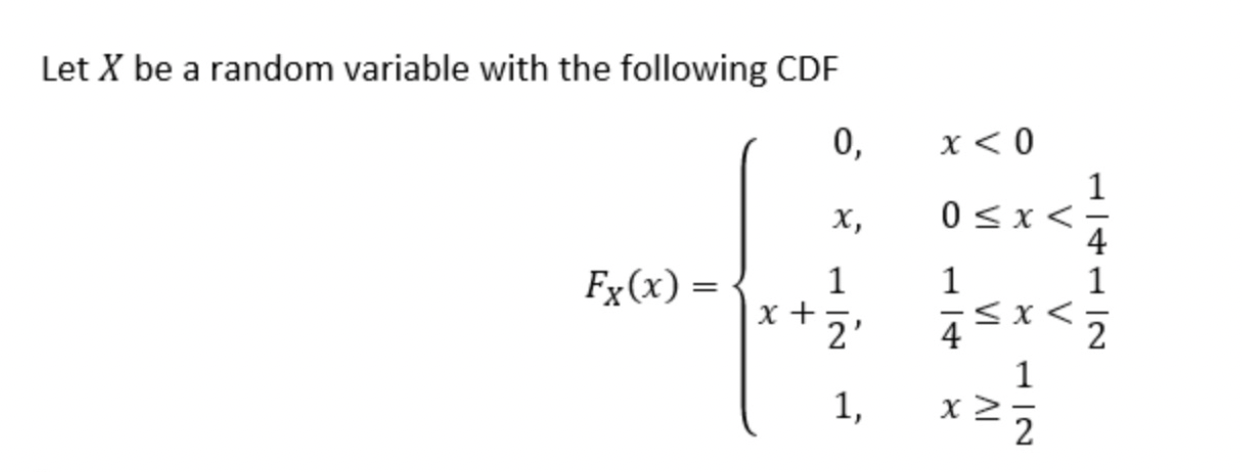 Solved a) plot fx(X) is X a mixed random variable? b) find | Chegg.com