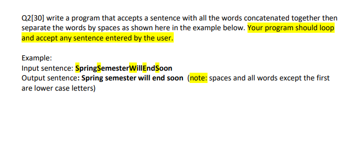 Solved Q2[30] write a program that accepts a sentence with | Chegg.com