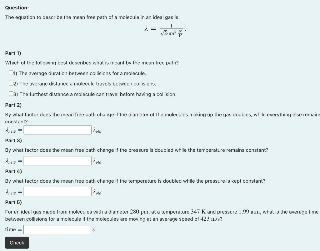 Solved Question: The equation to describe the mean free path | Chegg.com