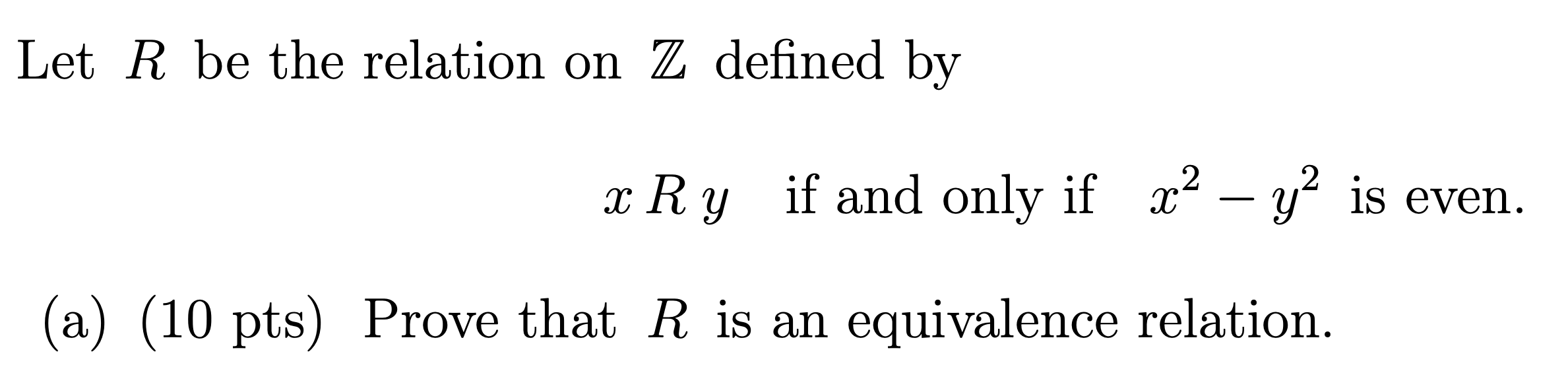 Solved Let R be the relation on Z defined by xRy if and only | Chegg.com