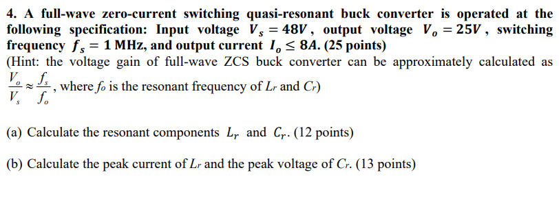 Solved 4. A full-wave zero-current switching quasi-resonant | Chegg.com
