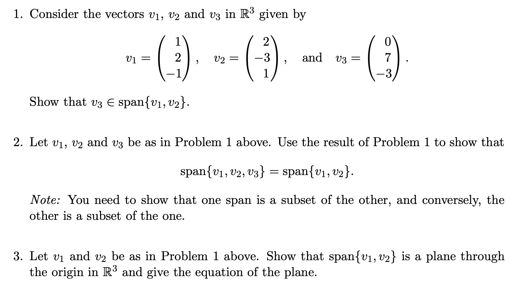Solved 1. Consider the vectors v1,v2 and v3 in R3 given by | Chegg.com