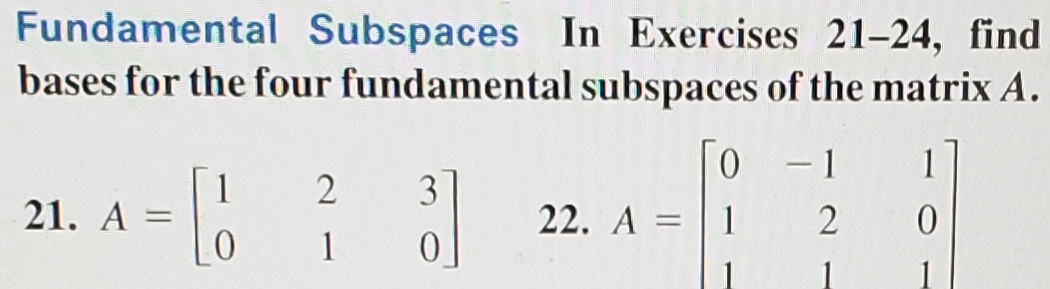 Solved Fundamental Subspaces In Exercises 21-24, find bases | Chegg.com