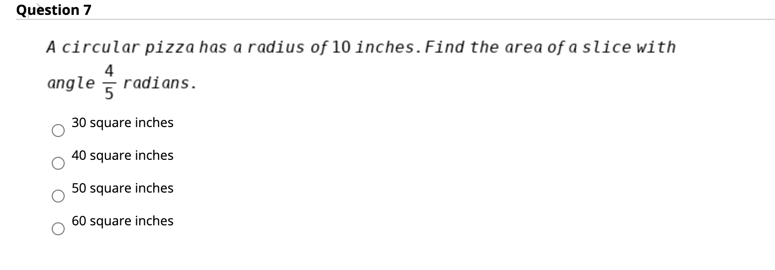 Solved Question 7 A circular pizza has a radius of 10 | Chegg.com