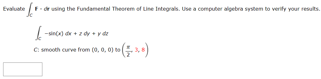 Solved Evaluate ∫CF⋅dr using the Fundamental Theorem of Line | Chegg.com