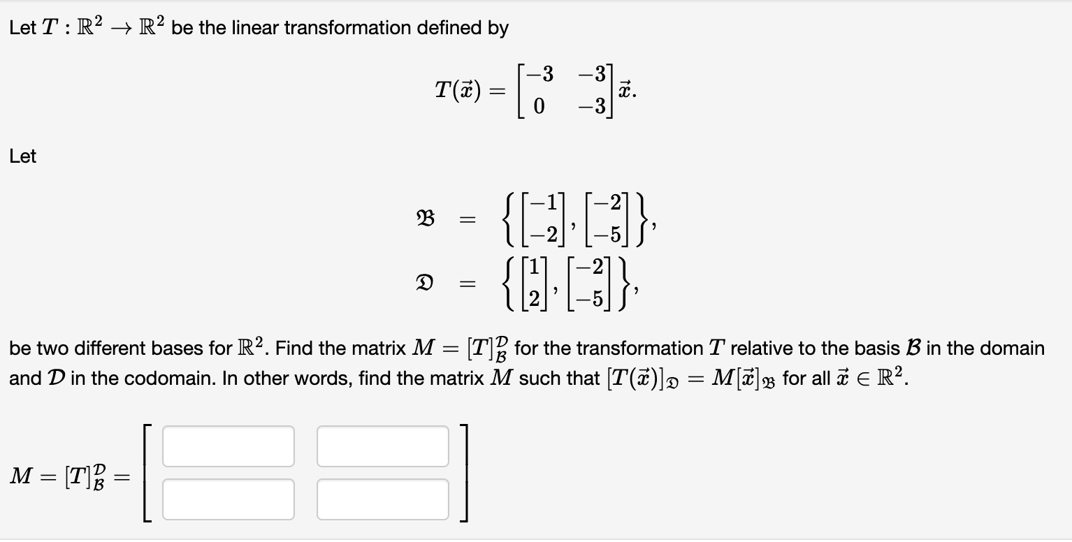 Solved Let T:R2→R2 be the linear transformation defined by | Chegg.com