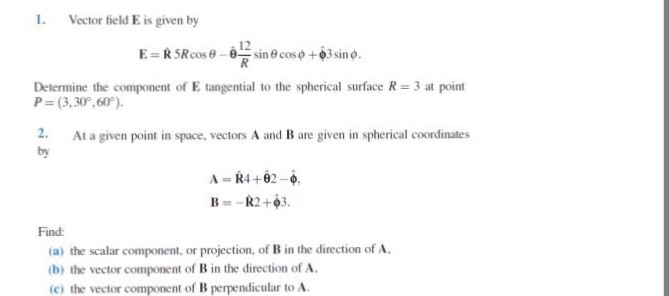 Solved 1. Vector field E is given by 12 Determine the | Chegg.com