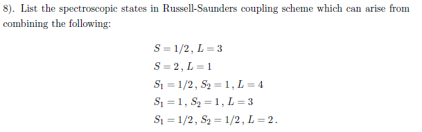Solved 8). List the spectroscopic states in Russell-Saunders | Chegg.com