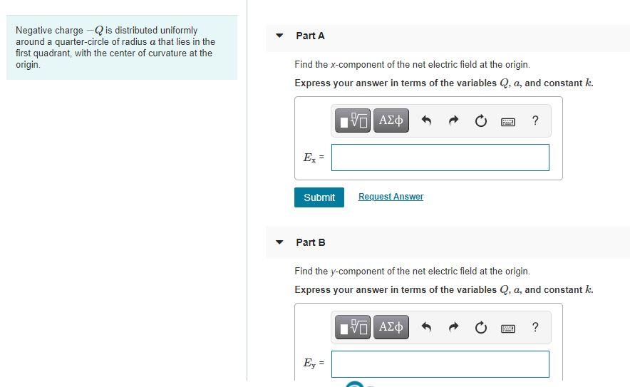 Solved Part A Negative charge-Q is distributed uniformly | Chegg.com