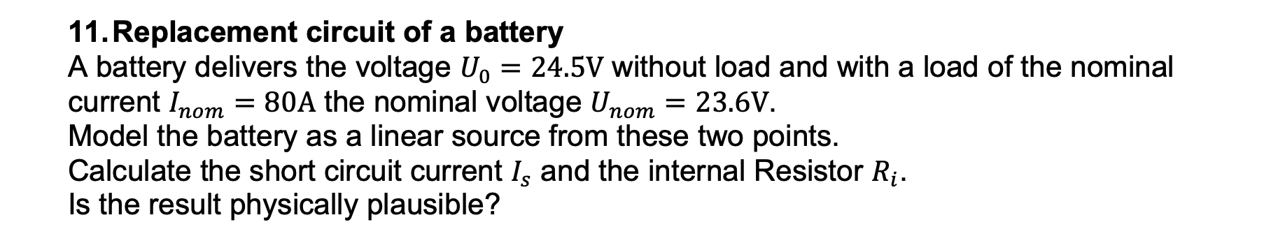 Solved Replacement circuit of a batteryA battery delivers | Chegg.com