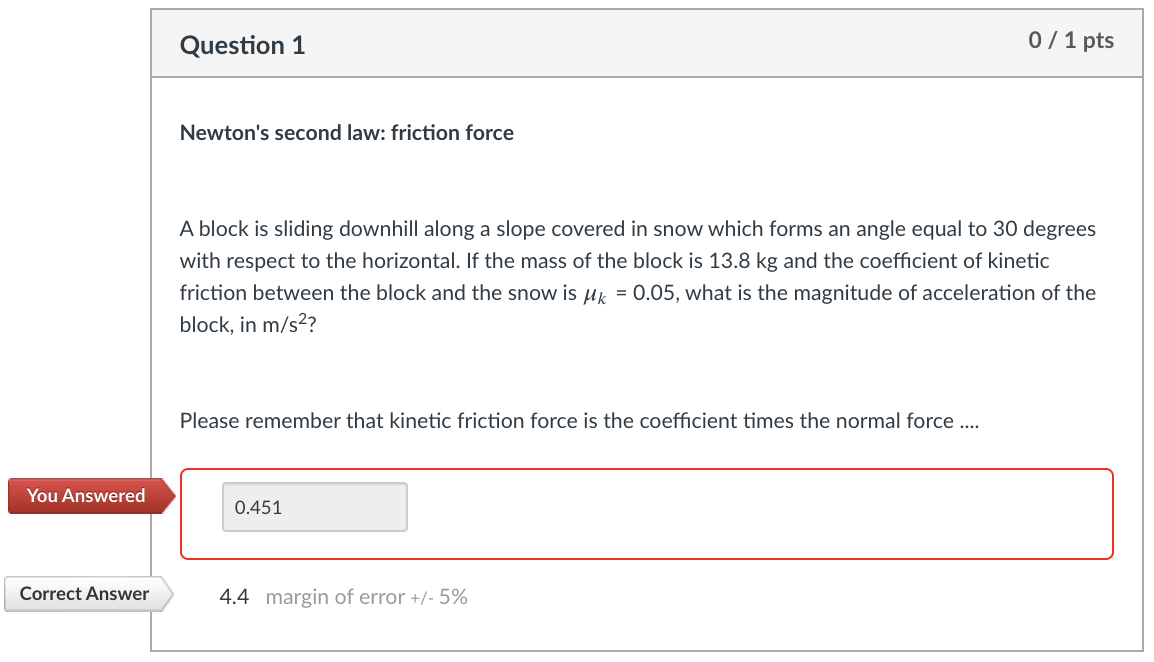 Solved Question 1 0 / 1 pts Newton's second law: friction | Chegg.com